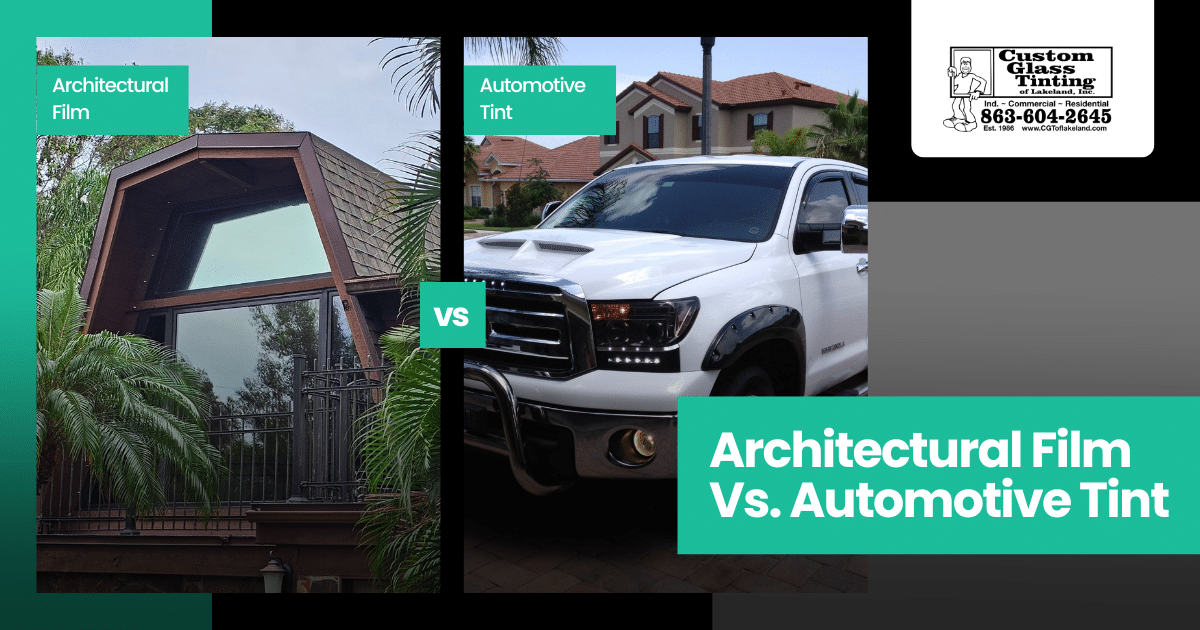 Architectural vs. Automotive Tint: Key Differences Explained