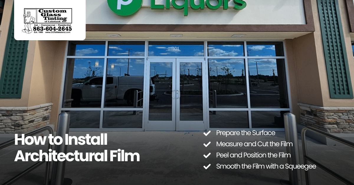 DIY Architectural Film Install in Lakeland: A Guide