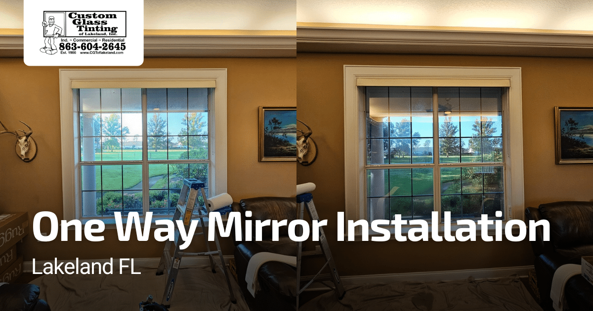 One Way Mirror Installation In Lakeland, FL